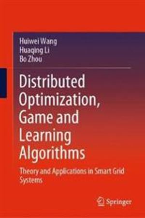 Distributed Optimization, Game and Learning Algorithms | 9789813345270 // adlibriscampus.com