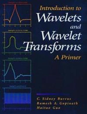 Introduction to Wavelets and Wavelet Transforms | 9780134896007 // adlibriscampus.com